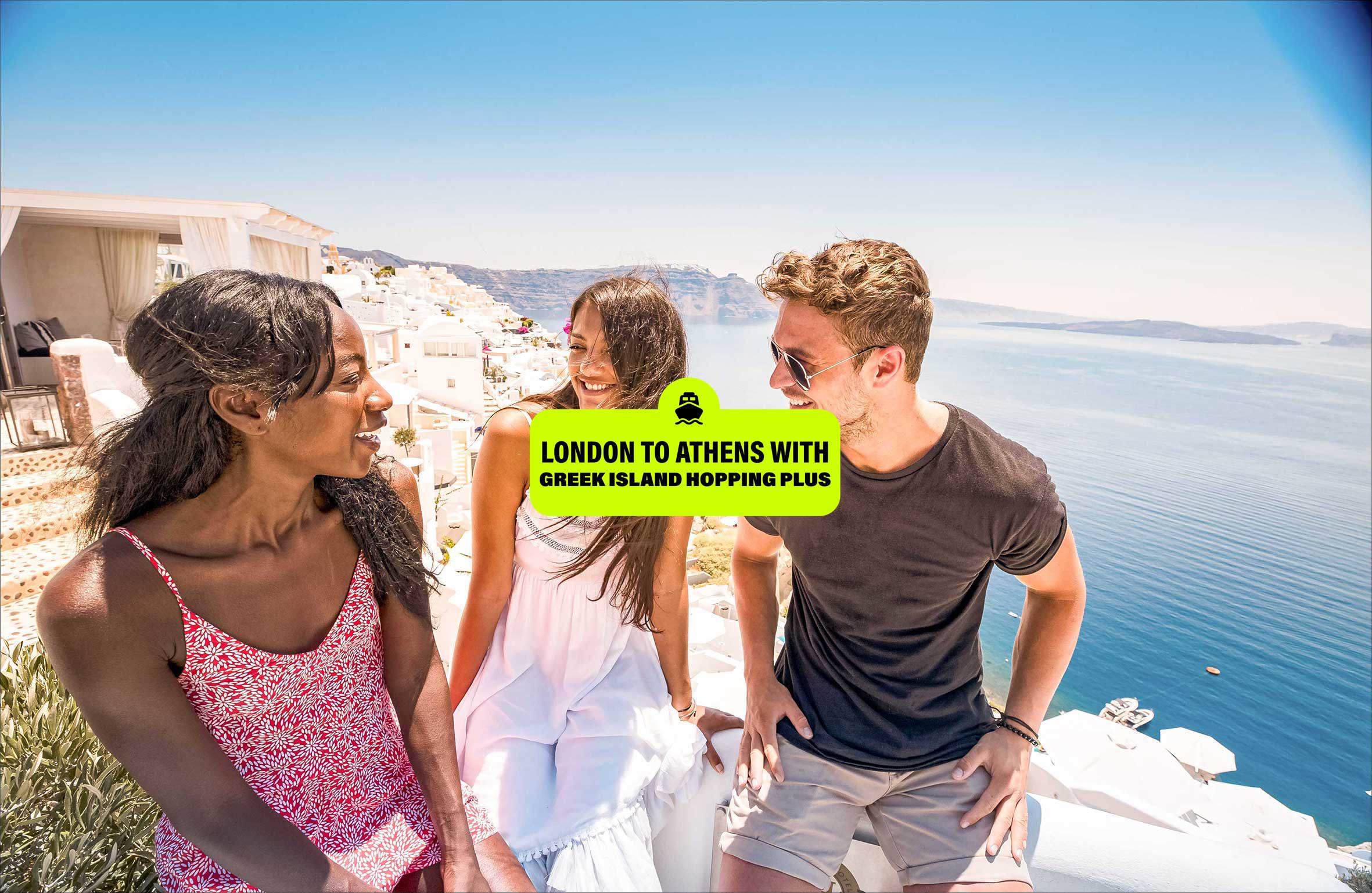 London to Athens with Greek Island Hopping | Contiki ZA
